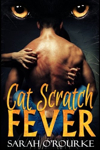 Amazon.com: Cat Scratch Fever: 9781546632177: O'Rourke, Sarah: Books
