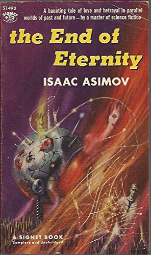 The End of Eternity: Asimov, Isaac: Amazon.com: Books