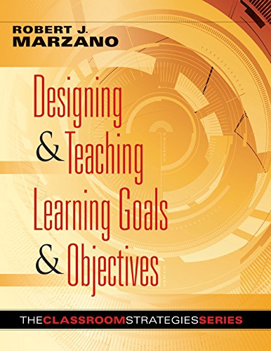 Amazon.com: Designing & Teaching Learning Goals & Objectives: Classroom ...