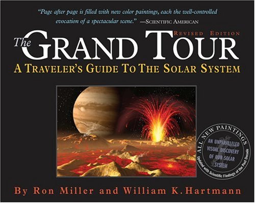The Grand Tour: A Traveler's Guide To The Solar System - Third Edition ...