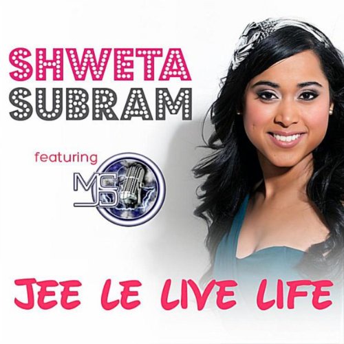 Amazon.com: Jee Le Live Life (feat. MC J.D.) : Shweta Subram: Digital Music