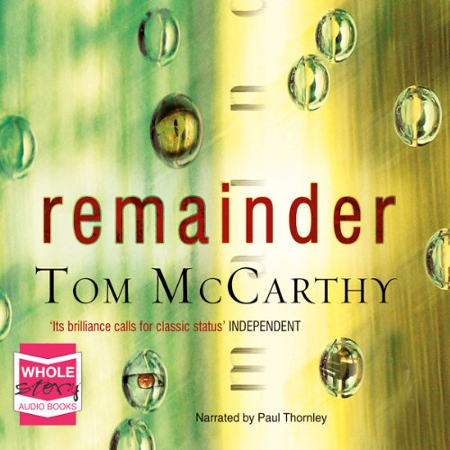 Remainder (Audio Download): Tom McCarthy, Paul Thornley, W. F. Howes ...