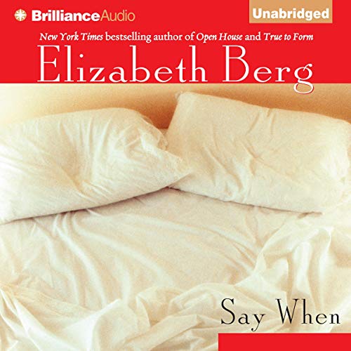 Amazon.com: Say When (Audible Audio Edition): Elizabeth Berg, David ...