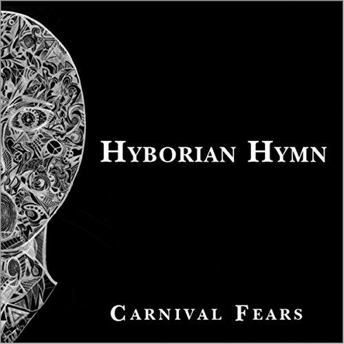 Hyborian Hymn by Carnival Fears on Amazon Prime Music