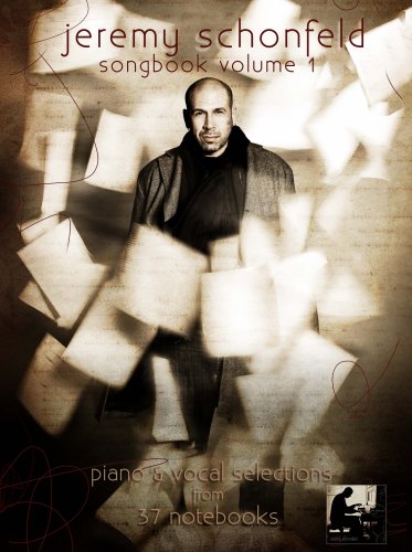 Jeremy Schonfeld: Songbook Volume I (Piano/Vocal Selections from 37 ...