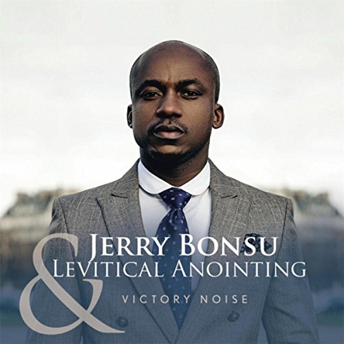 Amazon Music - Jerry Bonsu & Levitical AnointingのVictory Noise - Amazon ...