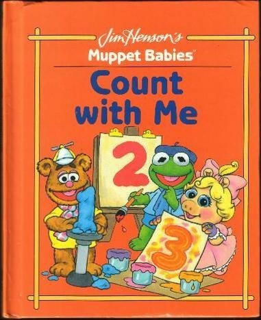 Count With Me (My First Book Club) (Jim Henson's Muppet Babies): Louise ...