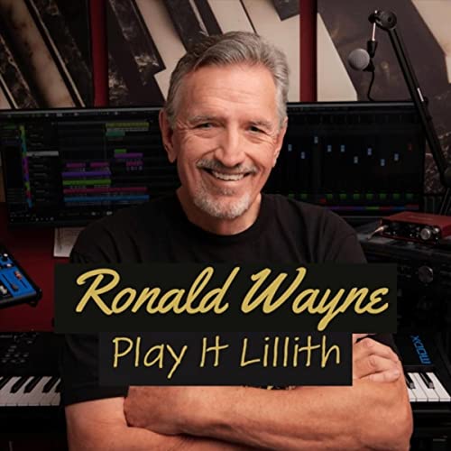Écouter Play It Lillith par Ronald Wayne sur Amazon Music Unlimited