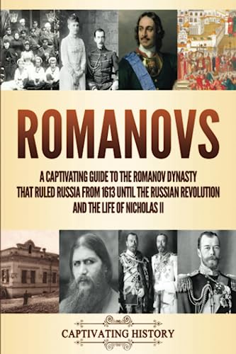 Snapklik.com : Romanovs: A Captivating Guide To The Romanov Dynasty ...