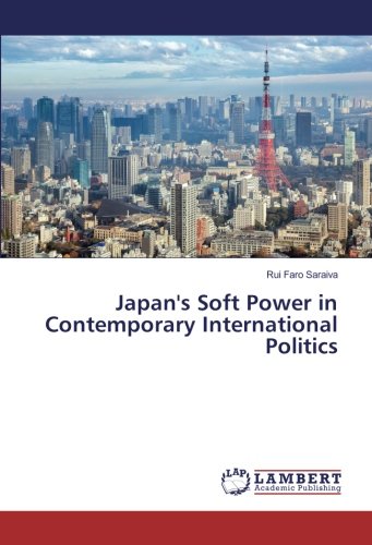 Japan's Soft Power in Contemporary International Politics : Amazon.in ...