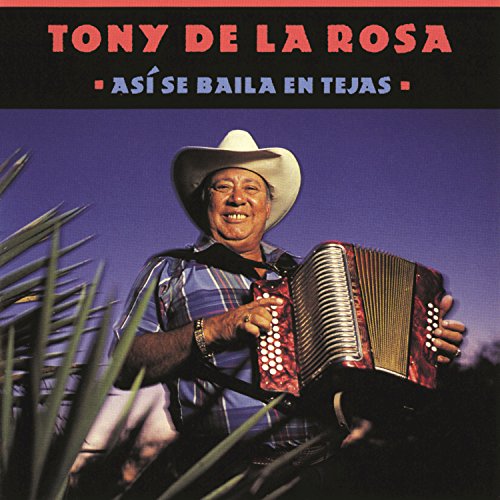 Amazon.com: Así Se Baila En Tejas : Tony De La Rosa: Digital Music