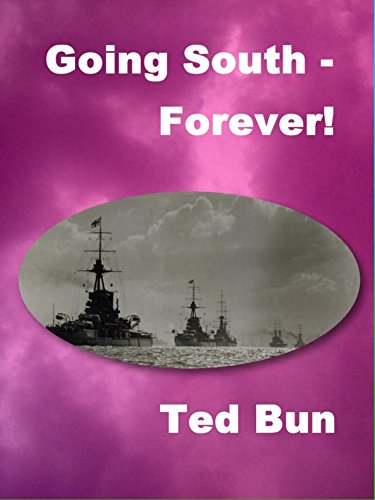 Amazon.com: Going South - Forever! eBook : Bun, Ted: Kindle Store