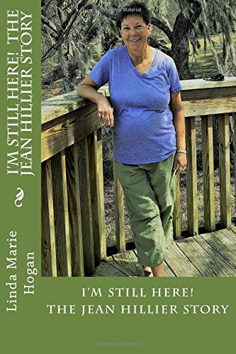 I'm Still Here: The Jean Hillier Story: Hogan, Linda Marie, Hillier ...