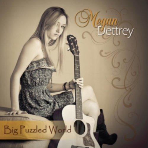 Megan Dettrey - Big Puzzled World - Amazon.com Music