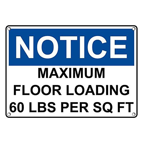 Amazon.com: Weatherproof Plastic OSHA Notice Maximum Floor Loading 60 ...