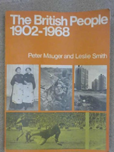 British People, 1902-68: Amazon.co.uk: Mauger, Peter, Smith, Leslie ...