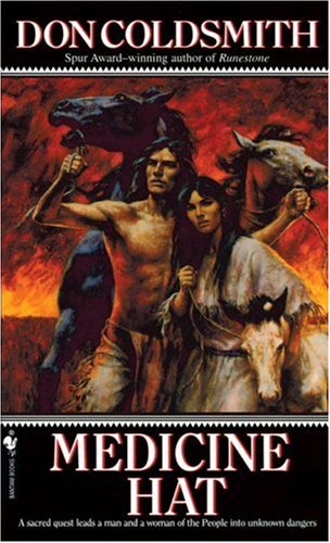 Medicine Hat: Coldsmith, Don: 9780553294750: Amazon.com: Books