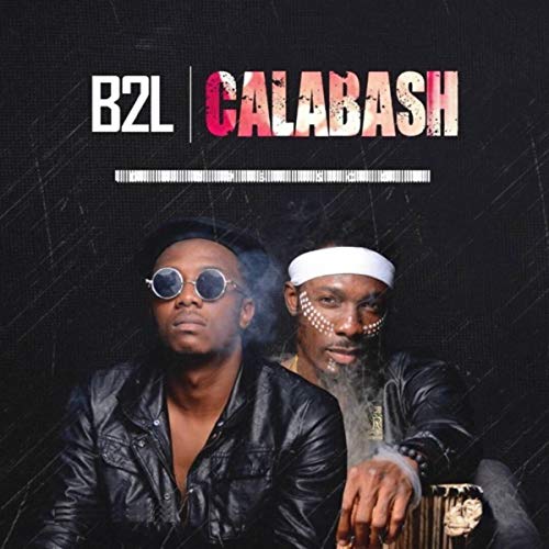 Calabash (Remake) by B2L on Amazon Music - Amazon.com