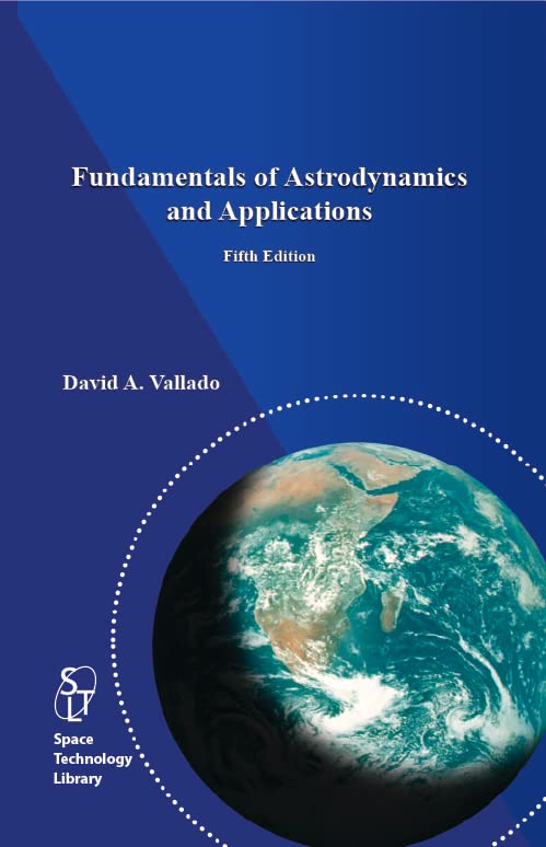 Fundamentals of Astrodynamics and Applications (Fifth Edition) | Amazon price tracker / tracking ...