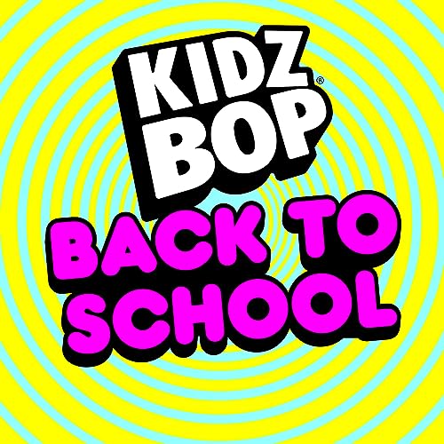 Amazon.com: Back To School : KIDZ BOP Kids: Digital Music
