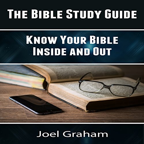 Amazon.com: The Bible Study Guide: Know Your Bible Inside and Out ...