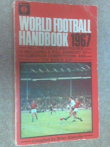 World Football Handbook 1967.: Glanville, Brian.: Amazon.com: Books
