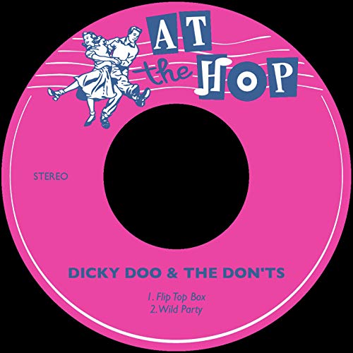 Flip Top Box / Wild Party von Dicky Doo And The Don'Ts bei Amazon Music ...