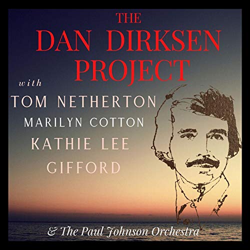 The Dan Dirksen Project by Dan Dirksen and Paul Johnson Orchestra on ...