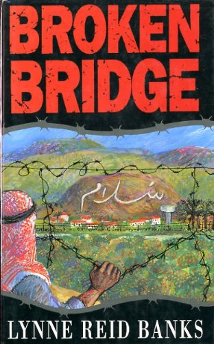 Broken Bridge: Lynne Reid Banks: 9780241134542: Amazon.com: Books