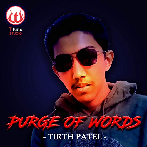 Play Purge of Words by Tirth Patel on Amazon Music