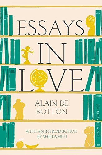 Essays In Love: De Botton, Alain: 9781447275329: Amazon.com: Books