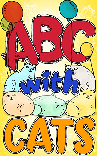 ABC with CATS: This is hand illustrated alphabet book with funny cats ...