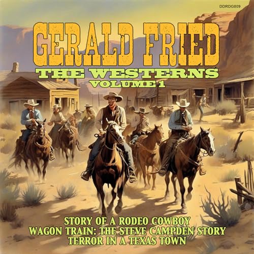 Play Gerald Fried: The Westerns, Vol. 1 by Gerald Fried on Amazon Music