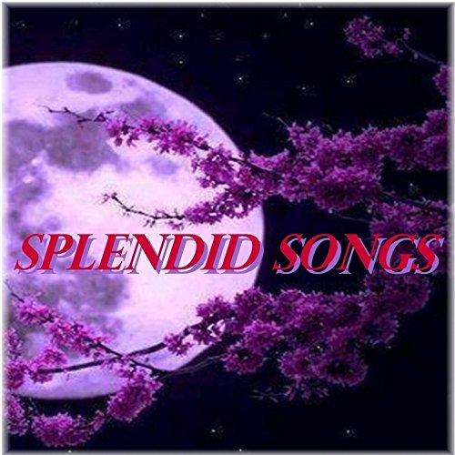 Amazon.com: Splendid Songs : VARIOUS ARTISTS: Digital Music