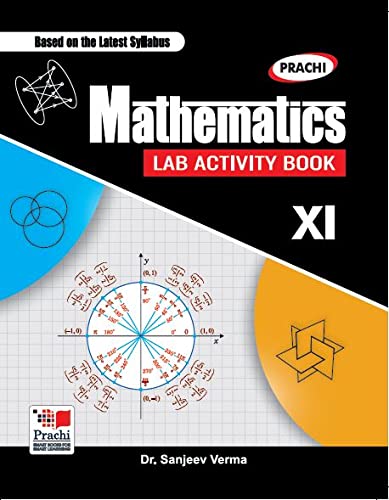 Mathematics Laboratory Activity Book–Class XI : Dr. Sanjeev Verma ...