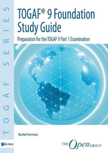 TOGAF Version 9 Foundation Study Guide 3rd Revised edition by Rachel ...