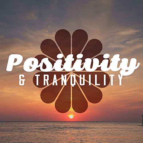Play Positivity & Tranquility by Positivity on Amazon Music