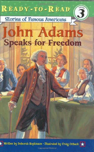 Amazon.com: John Adams Speaks for Freedom (Ready-To-Read (Level 3 ...