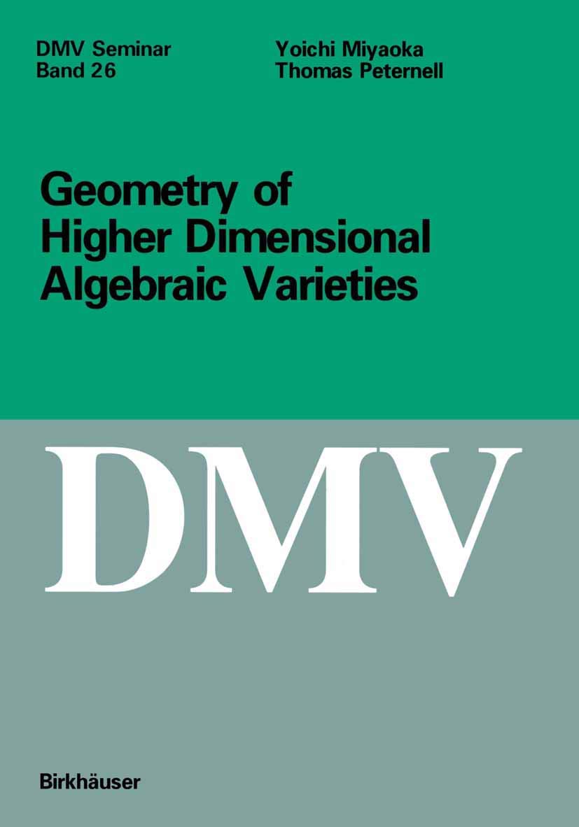 Geometry of Higher Dimensional Algebraic Varieties (Oberwolfach ...