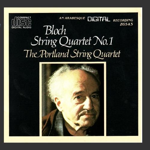 Ernest Bloch, Portland String Quartet, Paul Ross, Julia Adams, Ronald ...