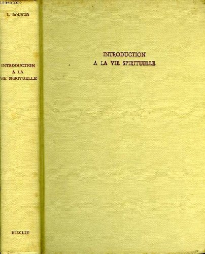 Introduction a la Vie Spirituelle: Louis Bouyer: Amazon.com: Books