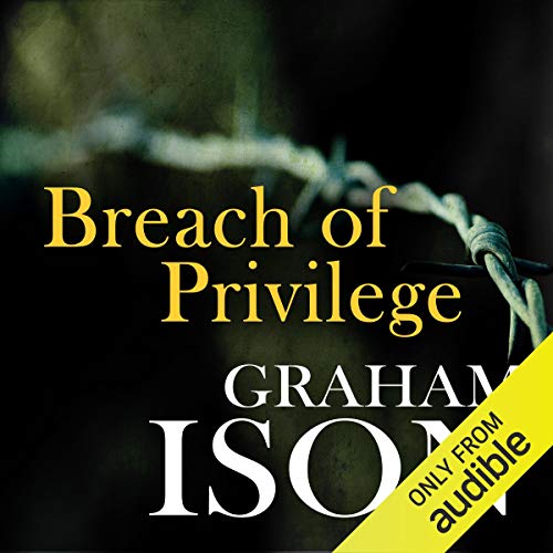 Breach of Privilege: Brock and Poole Series (Audio Download): Graham ...