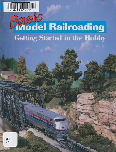 Basic Model Railroading Getting Started in the Hobby: Johnson,Kent ...