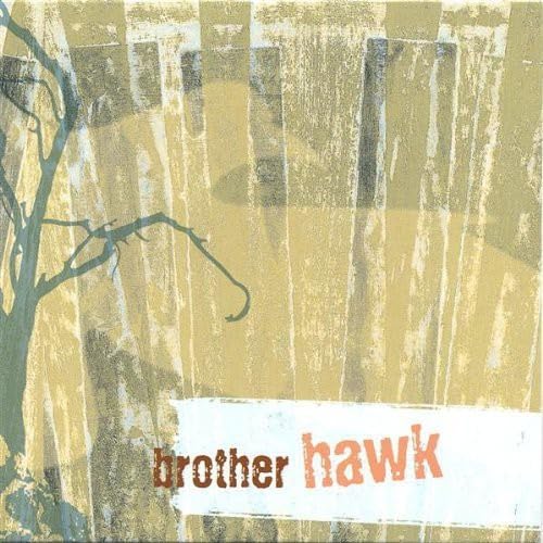 Brother Hawk - Brother Hawk - Amazon.com Music