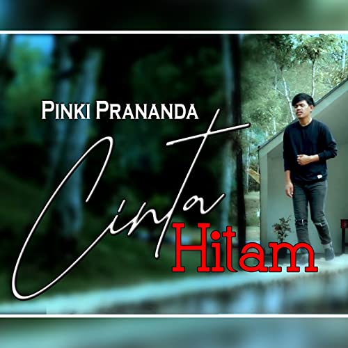Cinta hitam by Pinki Prananda on Prime Music