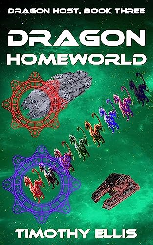 Dragon Homeworld (Dragon Host Book 3) eBook : Ellis, Timothy: Amazon.co ...