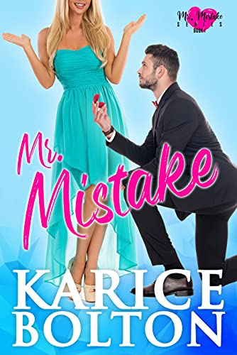 Mr. Mistake (Mr. Mistake Series Book 1) eBook : Bolton, Karice: Amazon ...