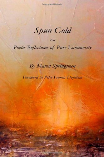 Spun Gold: Amazon.co.uk: Springsteen, Maren: 9780557616411: Books