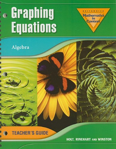 Holt Math in Context: Graphing Equations Teachers Guide Grade 8: Thomas ...