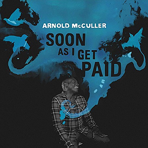 Amazon.com: Soon As I Get Paid : Arnold McCuller: Digital Music
